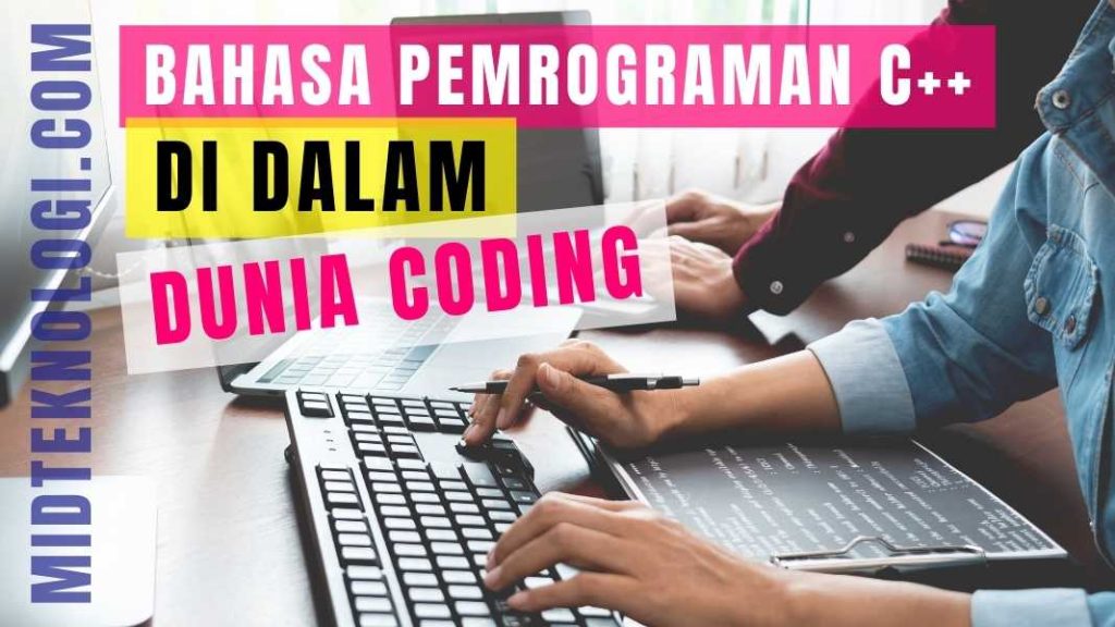 Apa Itu Bahasa Pemrograman C++