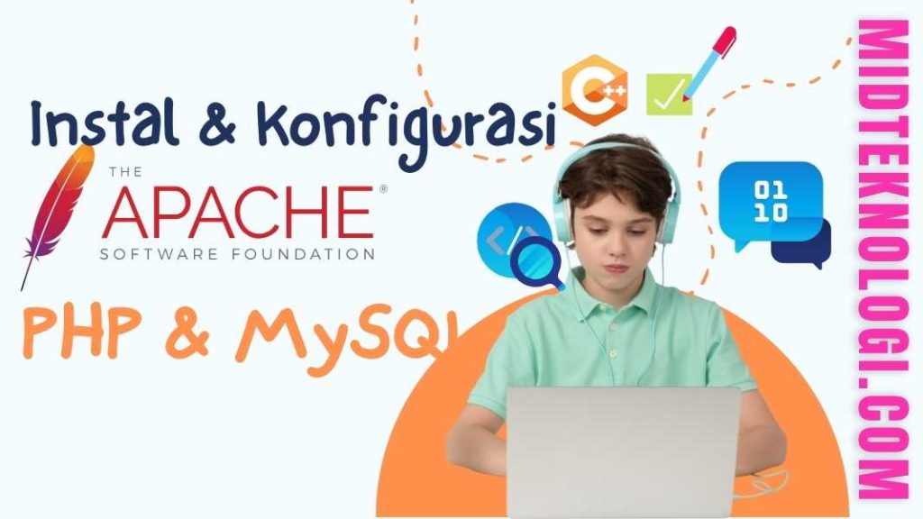 Cara Install dan Konfigurasi Software PHP Apache dan MySQL