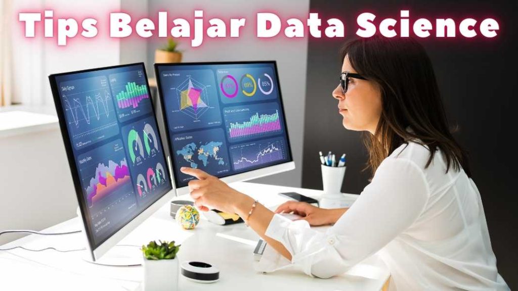 6 Tips Belajar Data Science 6 Tips Belajar Data Science