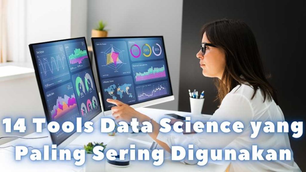 14 Tools Data Science yang Paling Sering Digunakan