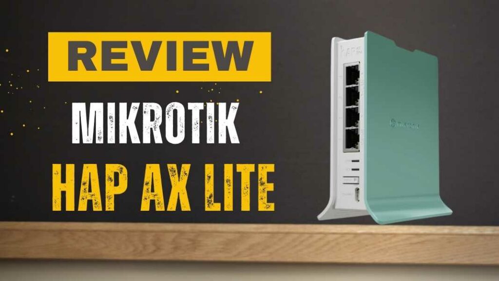 Review Lengkap Mikrotik HAP AX LITE