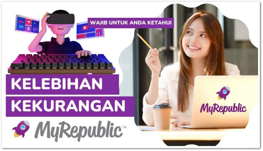 Review MyRepublic: Dapatkan Kelebihan & Promo Terbaru 2026