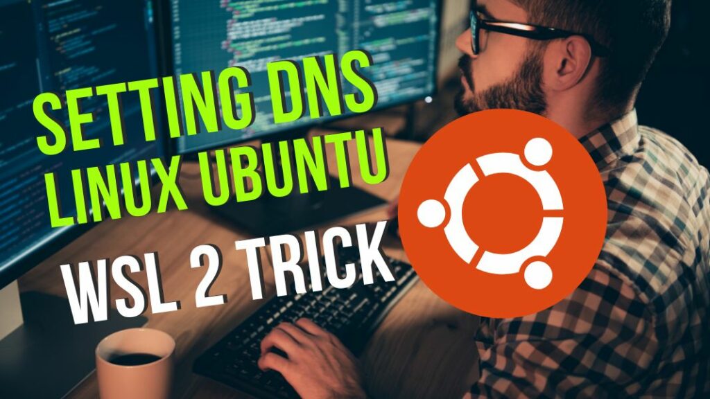 Cara Setting DNS di WSL2 Menggunakan Linux Ubuntu